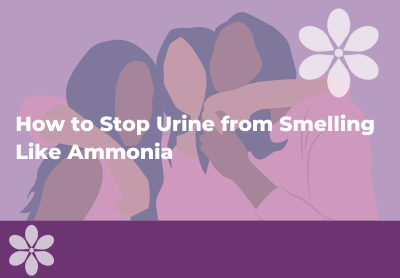 How to Stop Urine from Smelling Like Ammonia – Intimate Rose