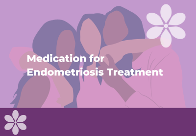 Different Types of Medications for Endometriosis - Intimate Rose