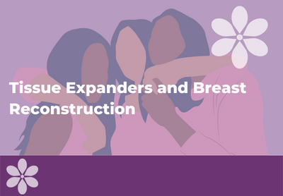 All About Tissue Expanders and Breast Reconstruction - Intimate Rose