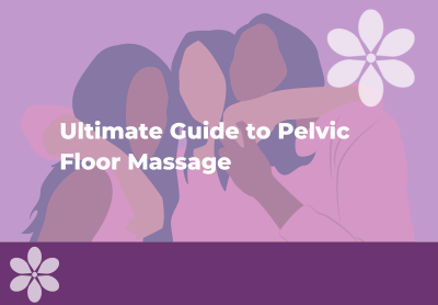 Pelvic Floor Massage: A Comprehensive Guide - Intimate Rose