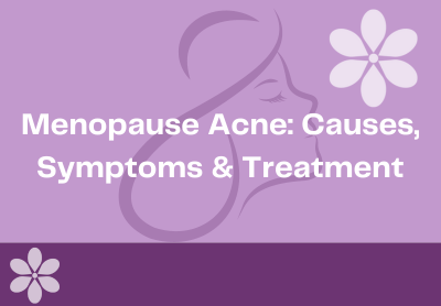 Menopause Acne: Causes, Symptoms & Treatment – Intimate Rose
